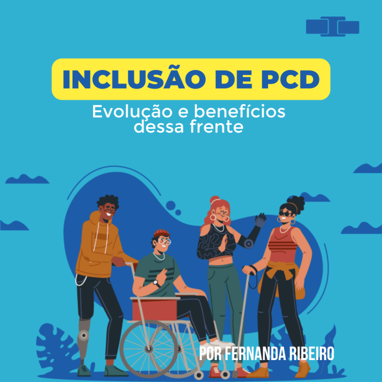 Inclusão PCD no Mercado de Trabalho: Evolução e Benefícios